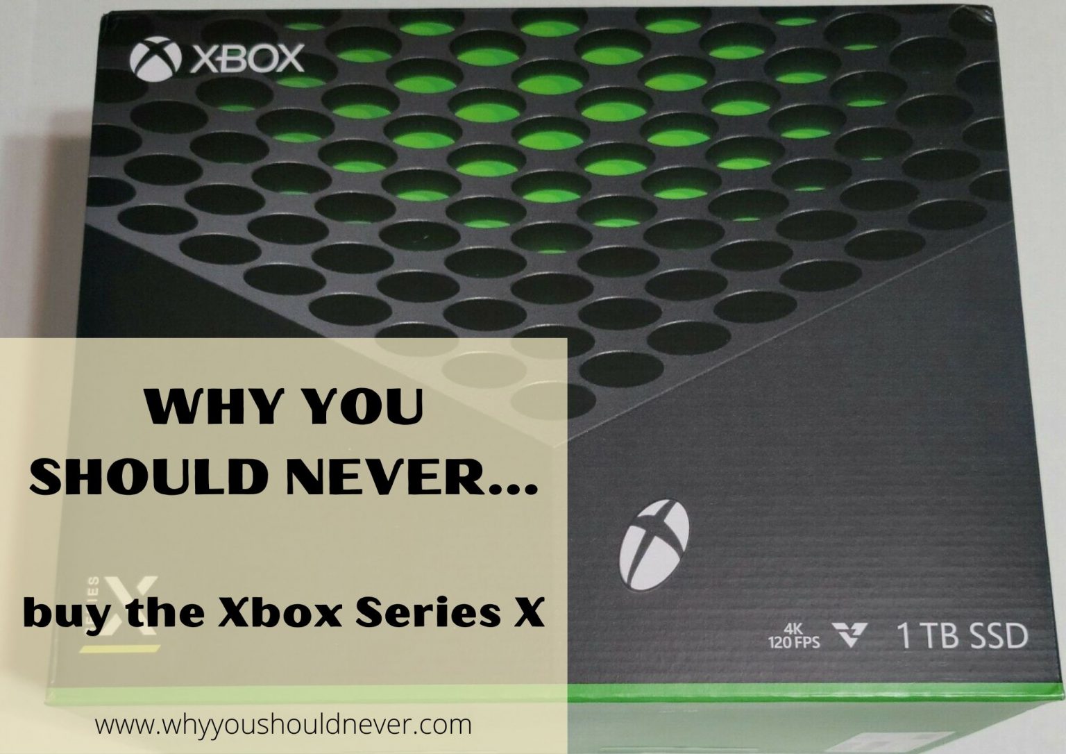 Why You Should Never Buy The Xbox Series X – Why You Should Never…