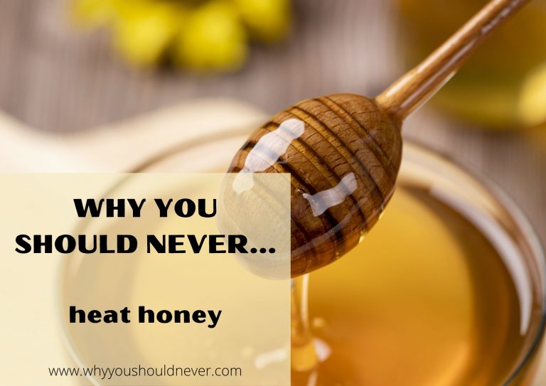 Why You Should Never Heat Honey – Why You Should Never…