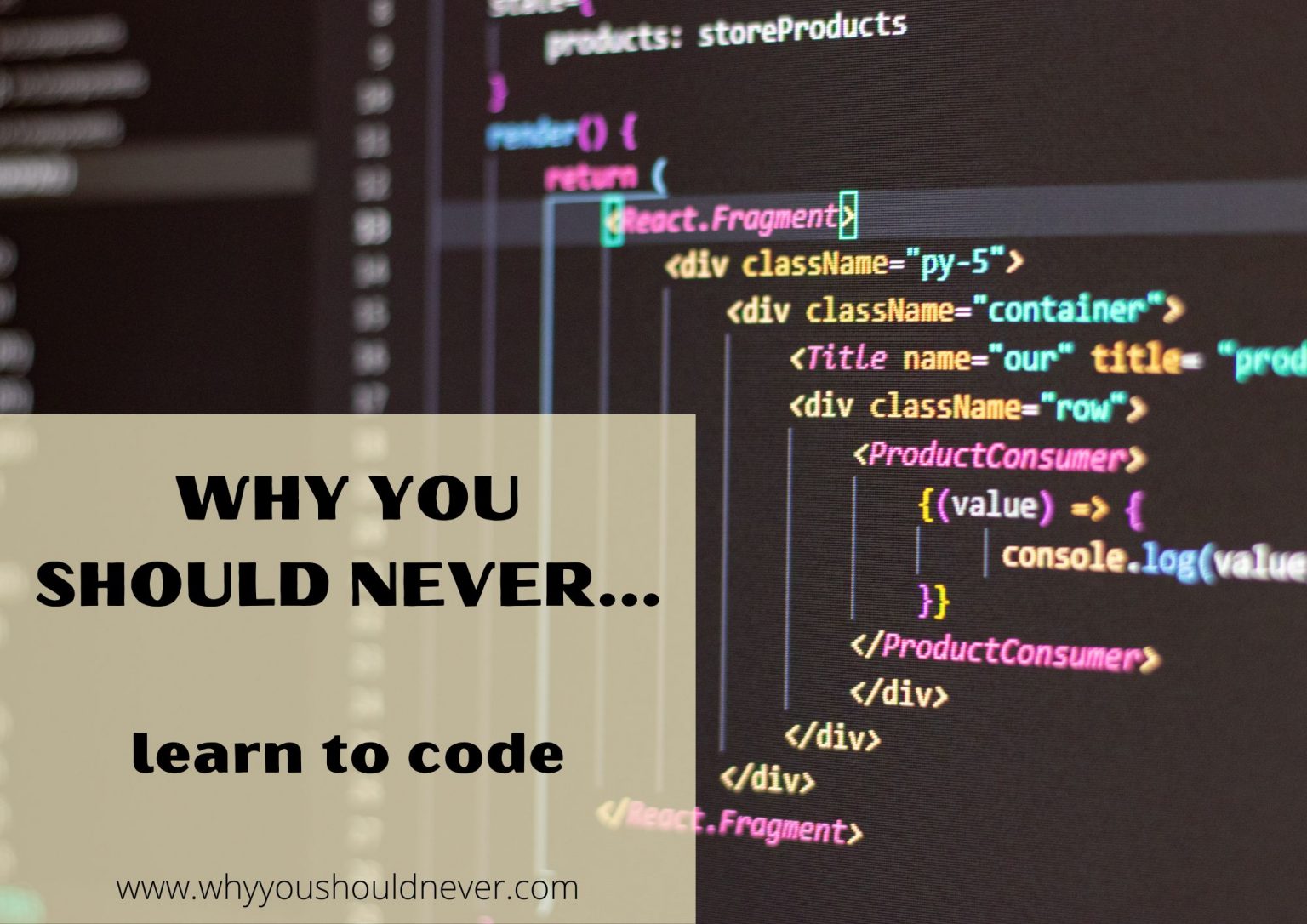 Why You Should Never Learn To Code – Why You Should Never…