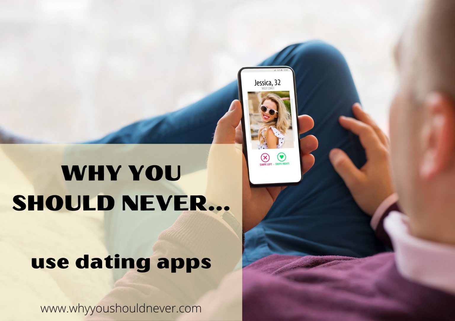 Why You Should Never Use Dating Apps – Why You Should Never…