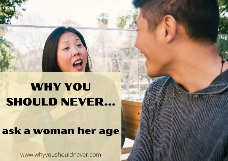 Why You Should Never Ask A Woman Her Age – Why You Should Never…