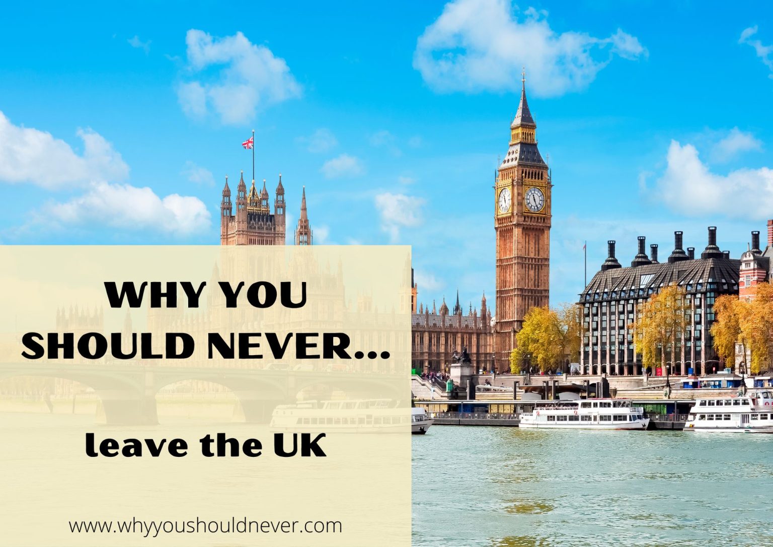Why You Should Never Leave The UK – Why You Should Never…