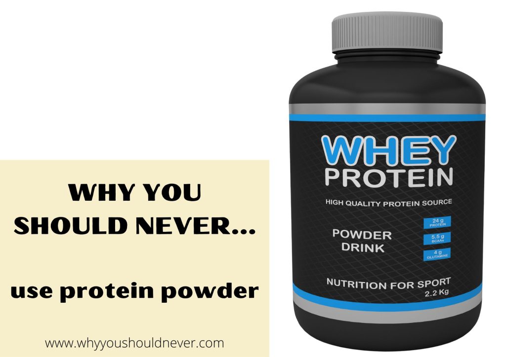Why You Should Never Use Protein Powder – Why You Should Never…