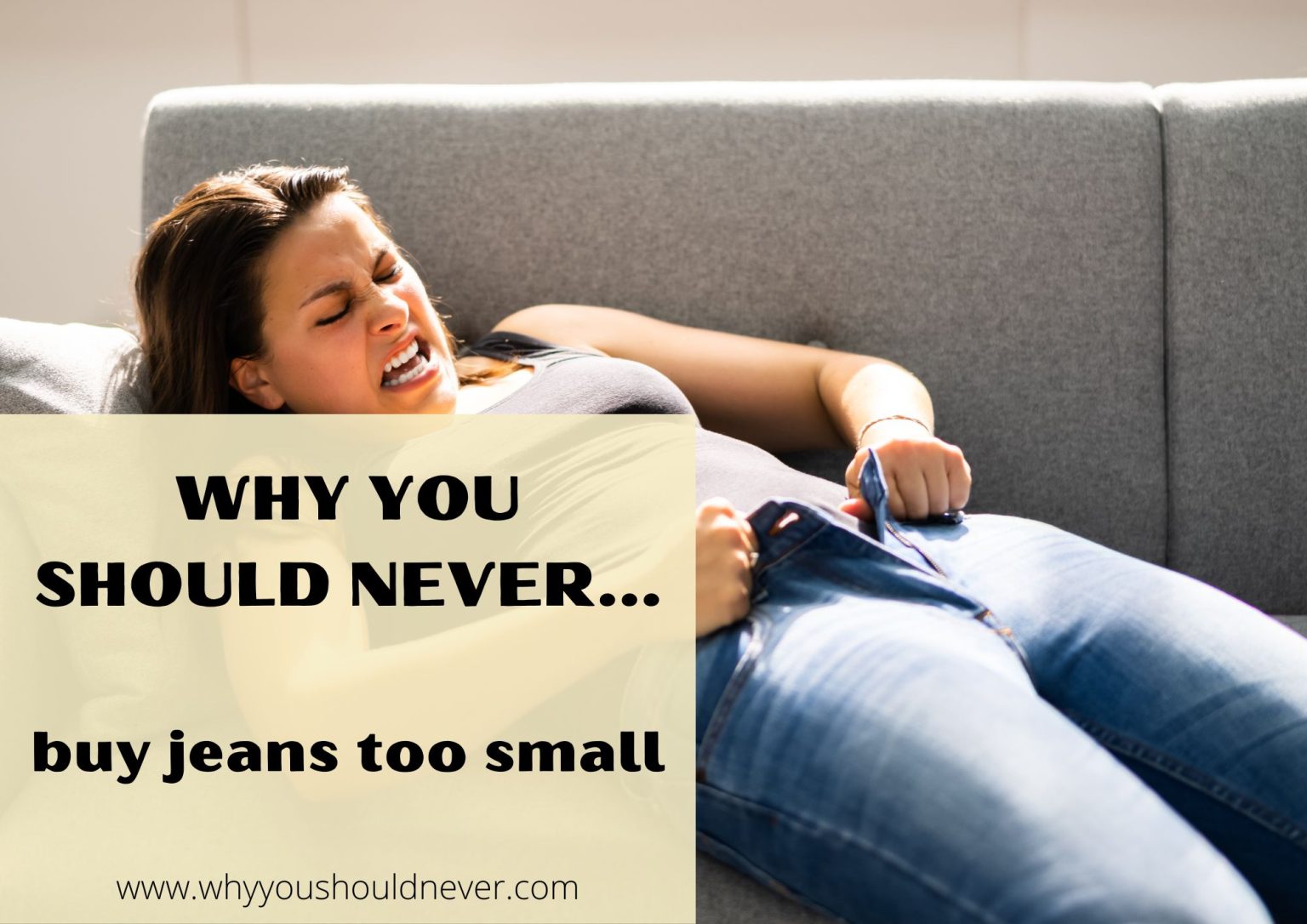 Why You Should Never Buy Jeans Too Small – Why You Should Never…